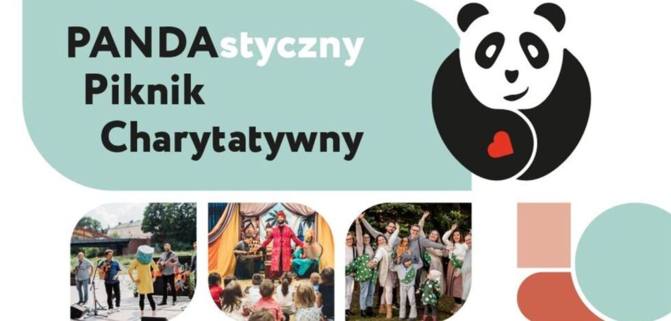 Pandastyczny piknik charytatywny – Fundacja Panda Team im. Michałka Tarachowicza